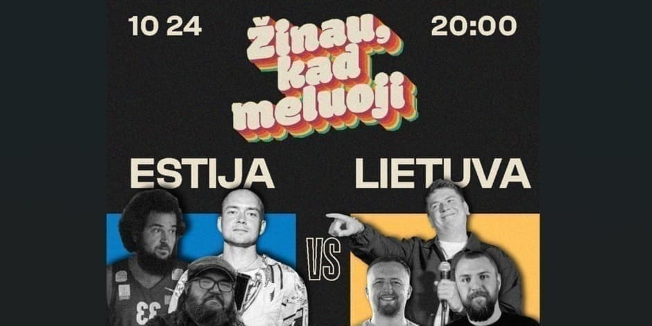 K2 Comedy - Žinau, kad meluoji (Estija vs Lietuva) | tickets.paysera.com