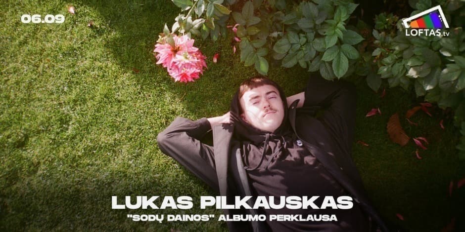 Loftas TV gyvai | Lukas Pilkauskas "Sodų dainos" albumo perklausa ...