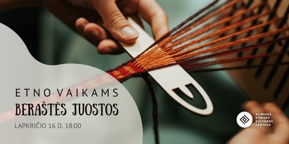ETNO vaikams. Beraštės juostos | tickets.paysera.com