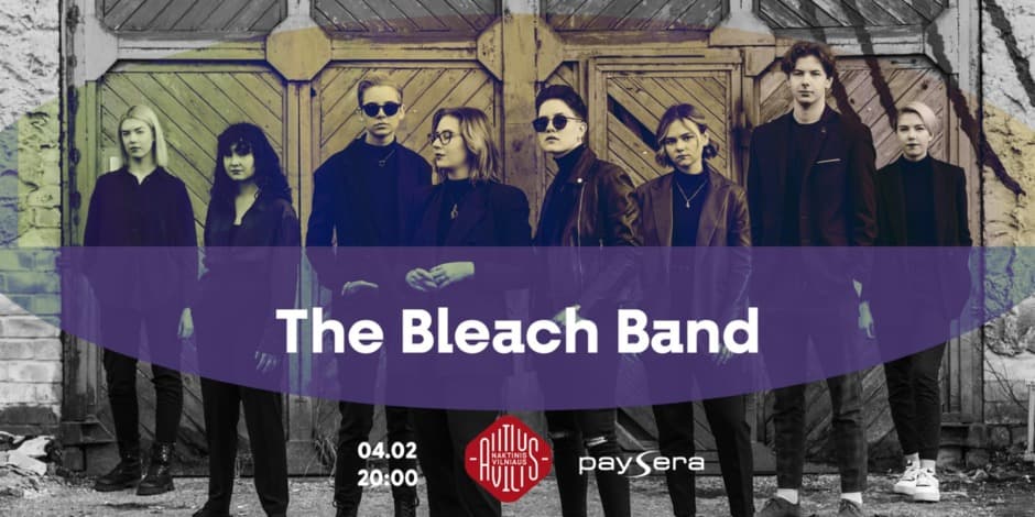 The Bleach Band | Naktinis Vilniaus Avilys | tickets.paysera.com