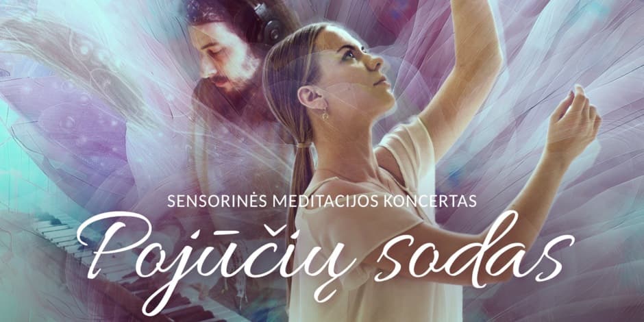 Sensorinės meditacijos koncertas ,,Pojūčių sodas” | tickets.paysera.com