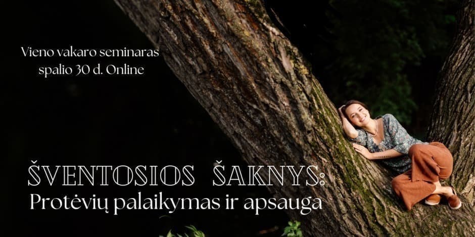 ŠVENTOSIOS ŠAKNYS: protėvių palaikymas ir apsauga | tickets.paysera.com