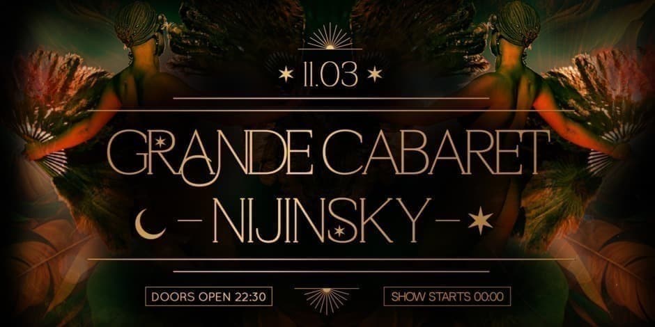 Grande Cabaret Nijinsky | Friday | tickets.paysera.com