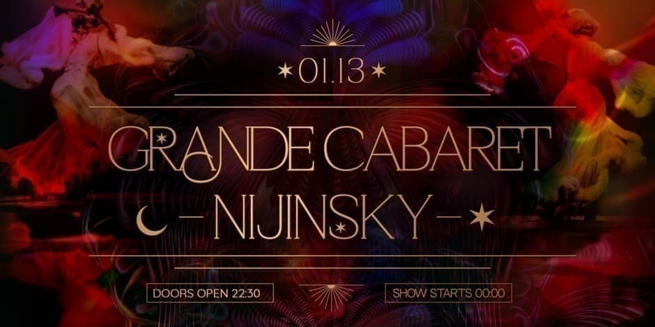 Grande Cabaret Nijinsky | Saturday | tickets.paysera.com